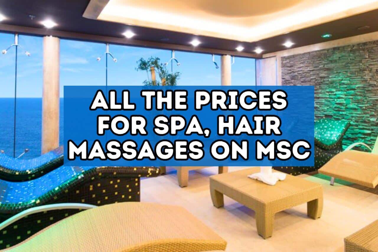 Spa on MSC: All the Prices for 2024! - Cruise with Leo
