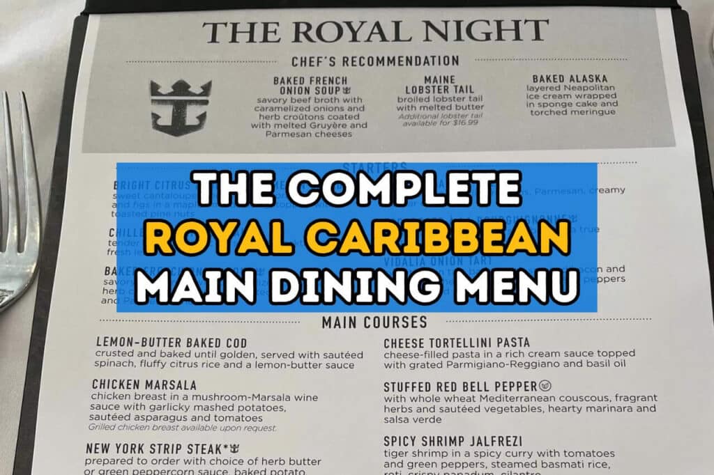 Royal Caribbean Main Dining Room Menu (2025 UPDATE) - Cruise with Leo