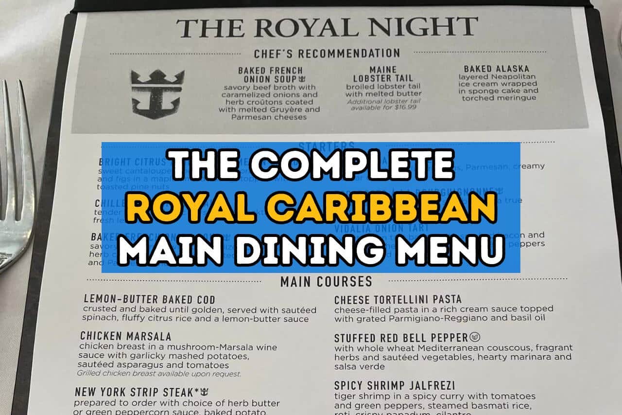 Royal Caribbean Main Dining Room Menu (2025 UPDATE) - Cruise with Leo