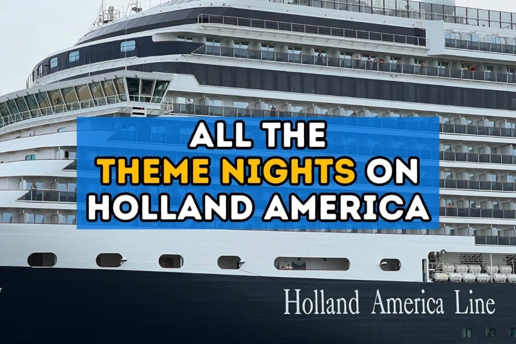 Holland America Theme Nights 2025 - Cruise with Leo