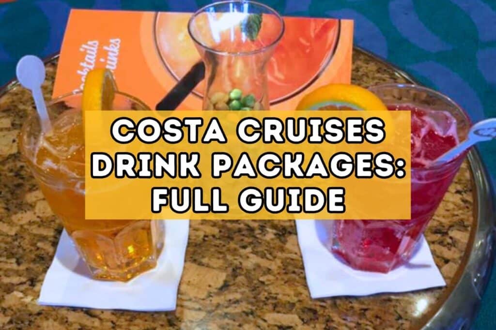 Costa Cruises Drink Packages: Full List and Prices 2025! - Cruise with Leo